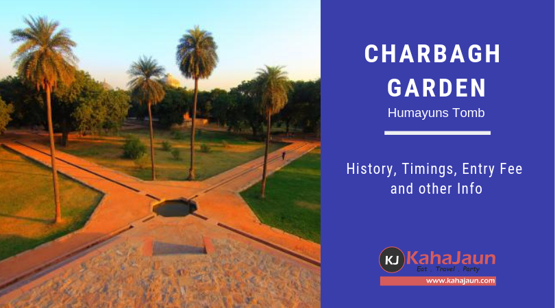 Charbagh Garden, Humayuns Tomb, Delhi | Kahajaun