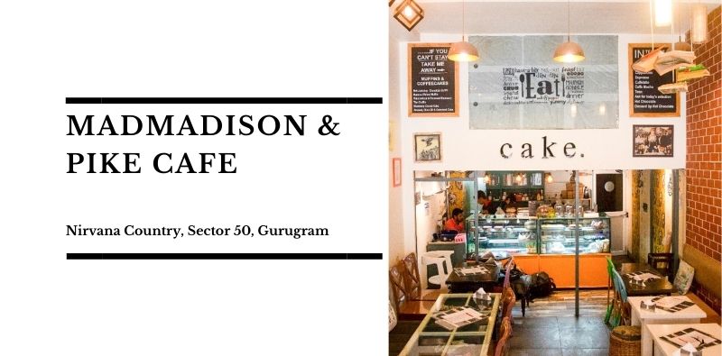 Madison & Pike Cafe - Nirvana Country, Sector 50, Gurugram - Kahajaun