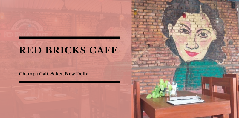 Red Bricks Cafe, Champa Gali, Saket - Kahajaun