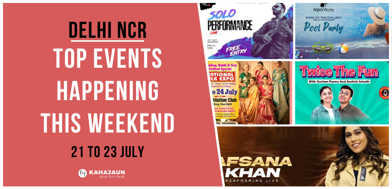 Discover the Hottest Events in Delhi NCR This Weekend: 21st to 23rd ...