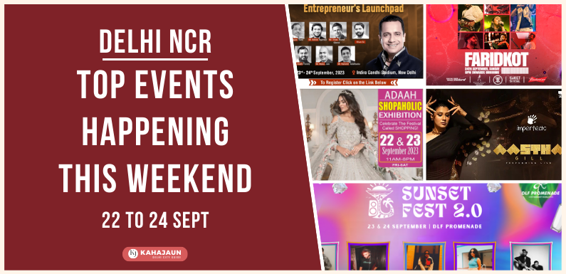 Discover the Hottest Events in Delhi NCR This Weekend: 22 to 24 Sept ...