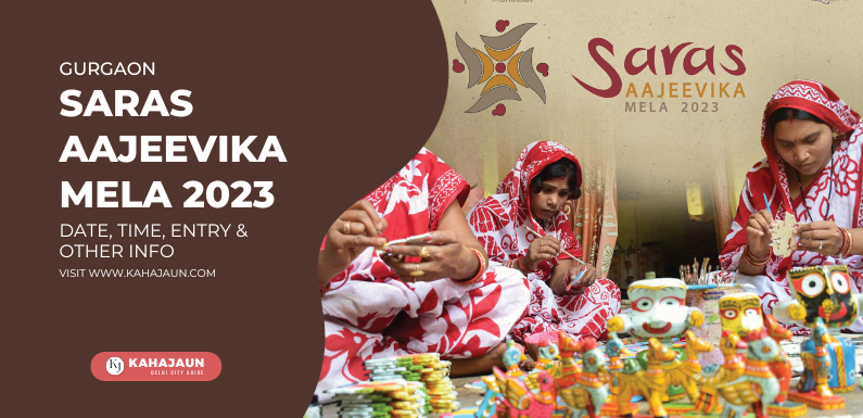 Saras Aajeevika Mela 2023 Gurgaon : Date, Time, Entry & other Info ...