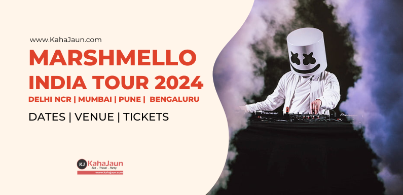 Marshmello India Tour 2024 - Delhi NCR, Mumbai, Bengaluru & Pune | KahaJaun
