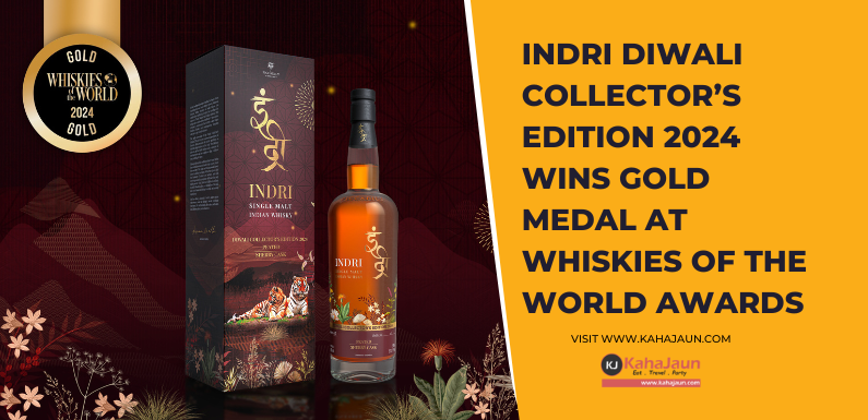 Indri Diwali Collector’s Edition 2024 Wins Gold Medal at Whiskies of the World Awards - Kahajaun