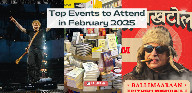 Top Events to Attend in Delhi in February 2025 - Kahajaun