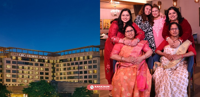 Crowne Plaza Today Gurugram to Celebrate Mother’s Day with Four Days of ...